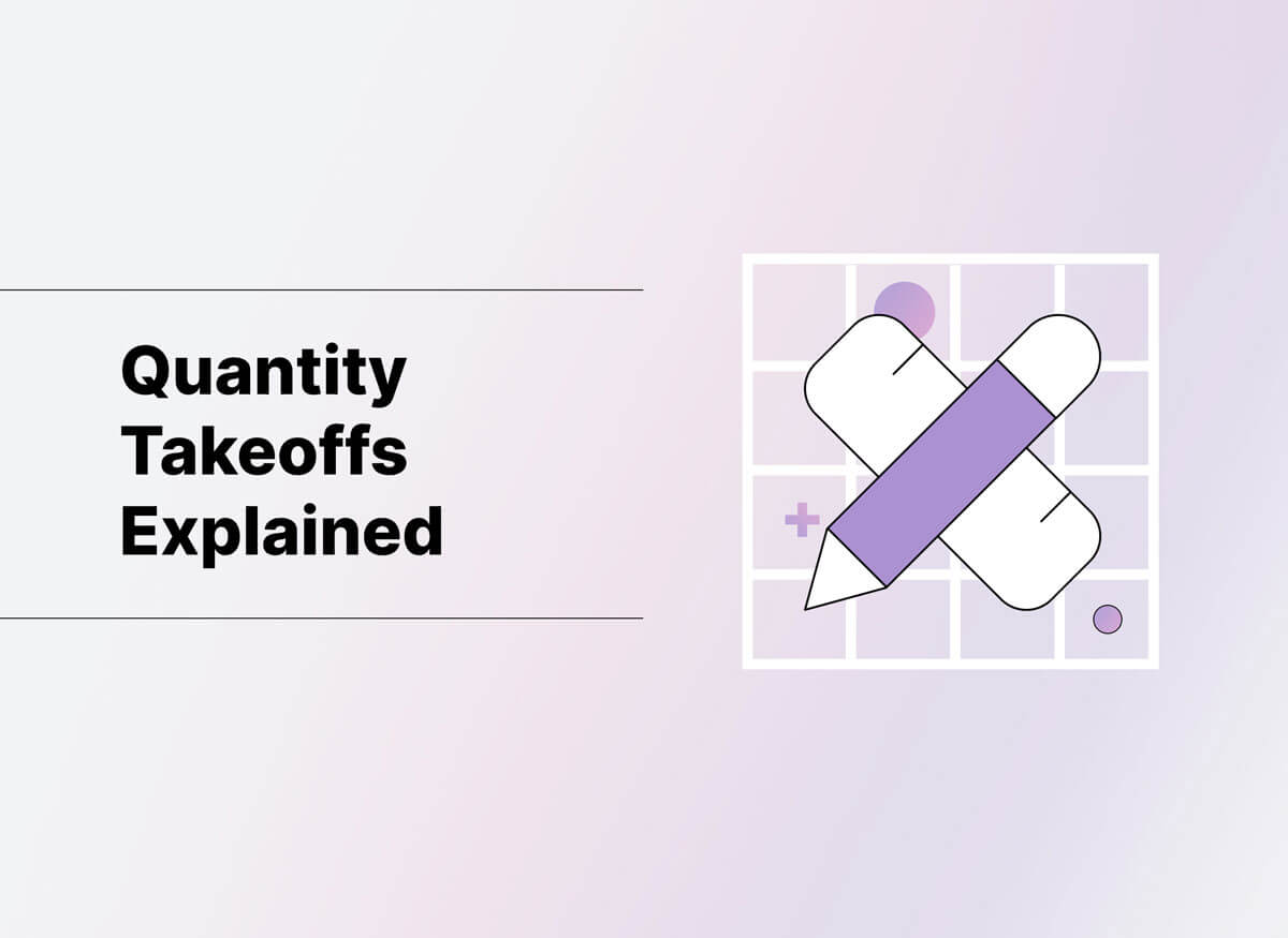 Quantity Takeoffs in Construction: Definition & Methods Explained | Drawer AI